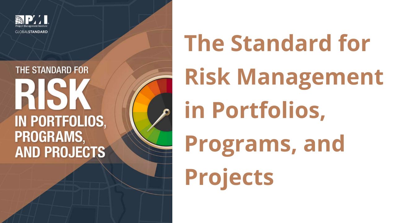 The Standard for Risk Management in Portfolios, Programs, and Projects The Standard for Risk Management in Portfolios, Programs, and Projects